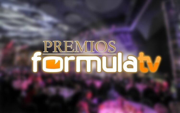 Los Premios FormulaTV reconocen lo mejor de la televisión nacional e ...